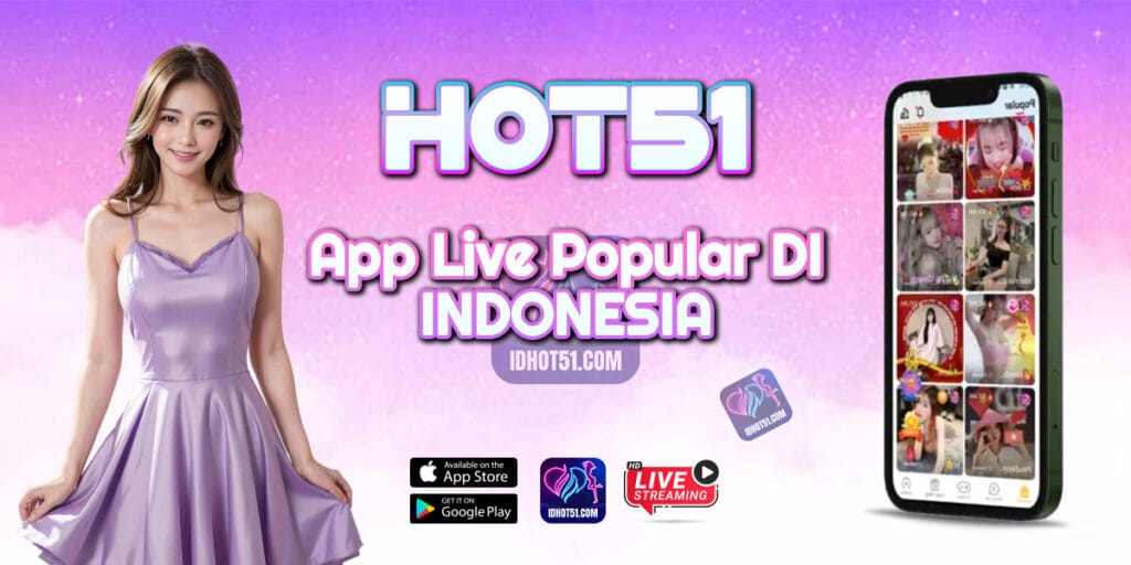 HOT51 - Top Aplikasi Live Streaming Bar Bar Paling Viral